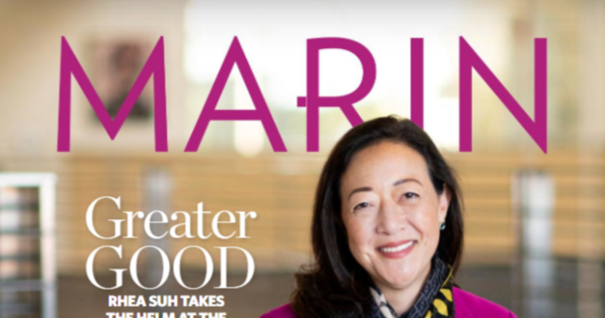 Rhea Suh Featured in Marin Magazine | Marin Community Foundation